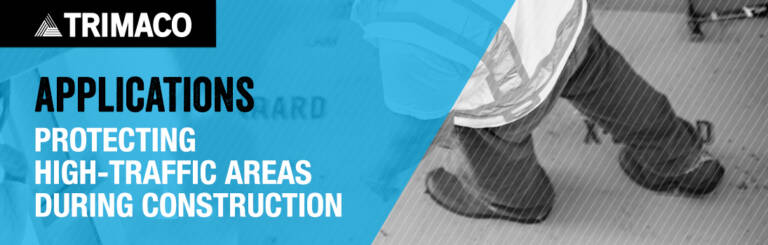 Surface and Floor Protection During Construction - Trimaco