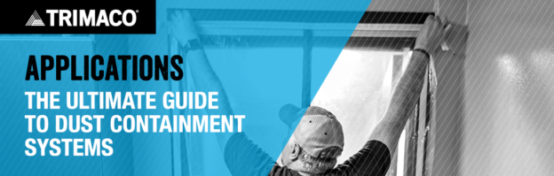 Dust Containment Systems for Construction Sites - Trimaco