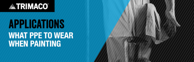 PPE for Painting: A Comprehensive Guide - Trimaco