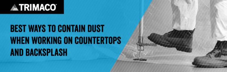 Dust Containment Barrier Systems in Countertop Projects - Blog