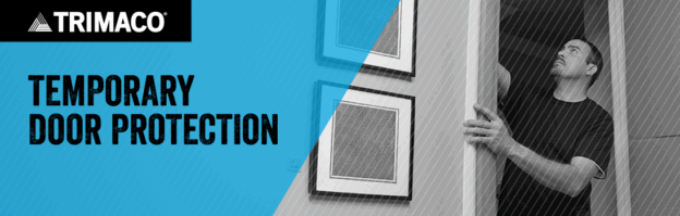 Temporary Door Protection During Construction - Trimaco